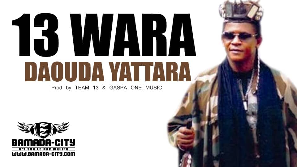 13 WARA – DAOUDA YATTARA – BAMADA-CITY
