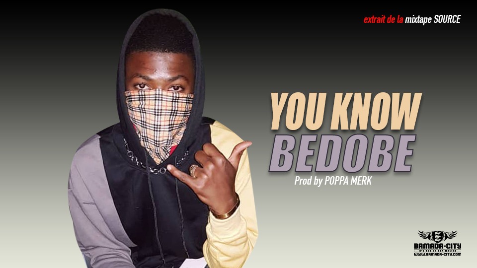 BEDOBE – YOU KNOW – BAMADA-CITY