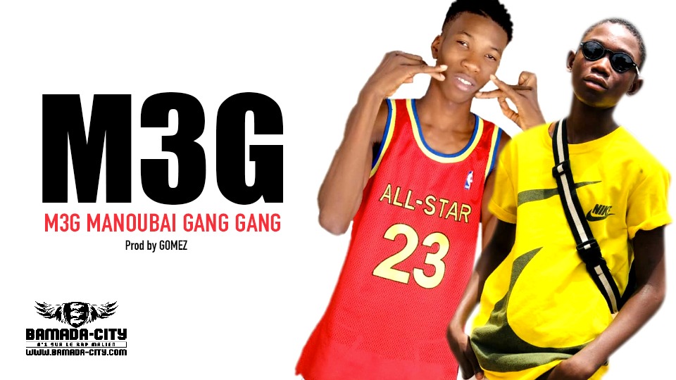 M3G – M3G MANOUBAI GANG GAN – BAMADA-CITY