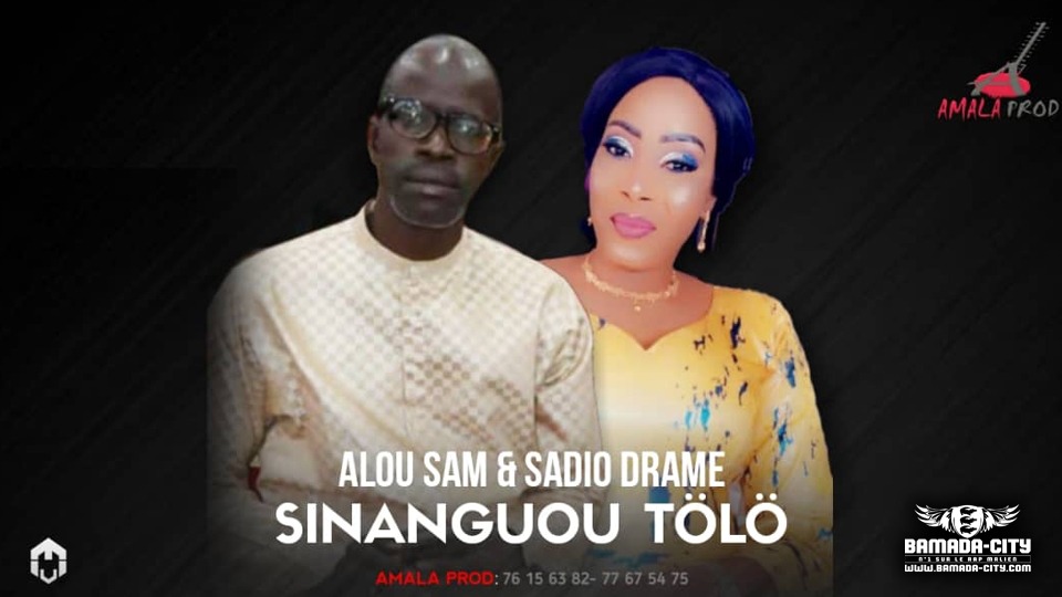 ALOU SAM Feat. SADIO DRAME – SINAGUOU TOLO – BAMADA-CITY