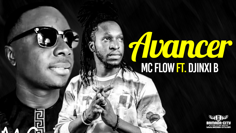 MC FLOW Feat. DJINXI B – AVANCER – BAMADA-CITY