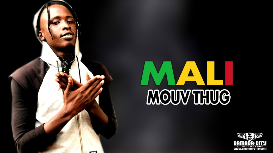 MOUV THUG – MALI – BAMADA-CITY