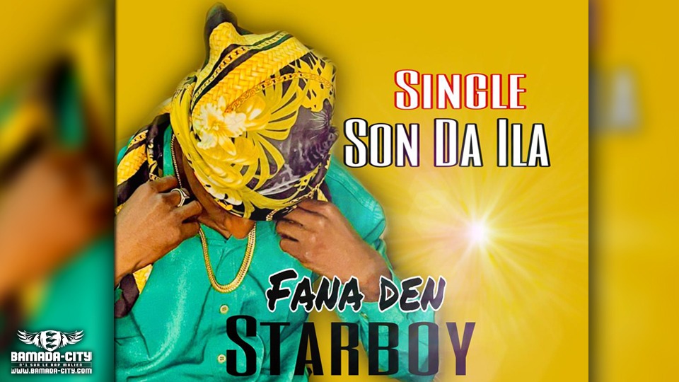 STAR BOY FANA DEN – KA SON DANA – BAMADA-CITY