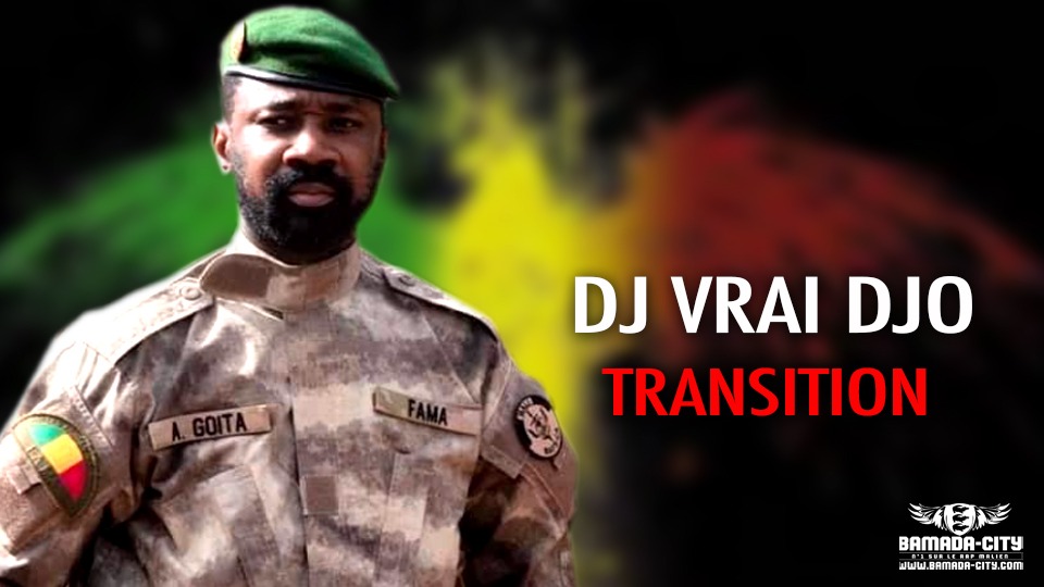 DJ VRAI DJO – TRANSITION – BAMADA-CITY